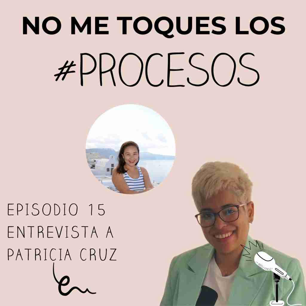 Episodio 15 Entrevista a Patricia Cruz - Tu negocio online con calidad